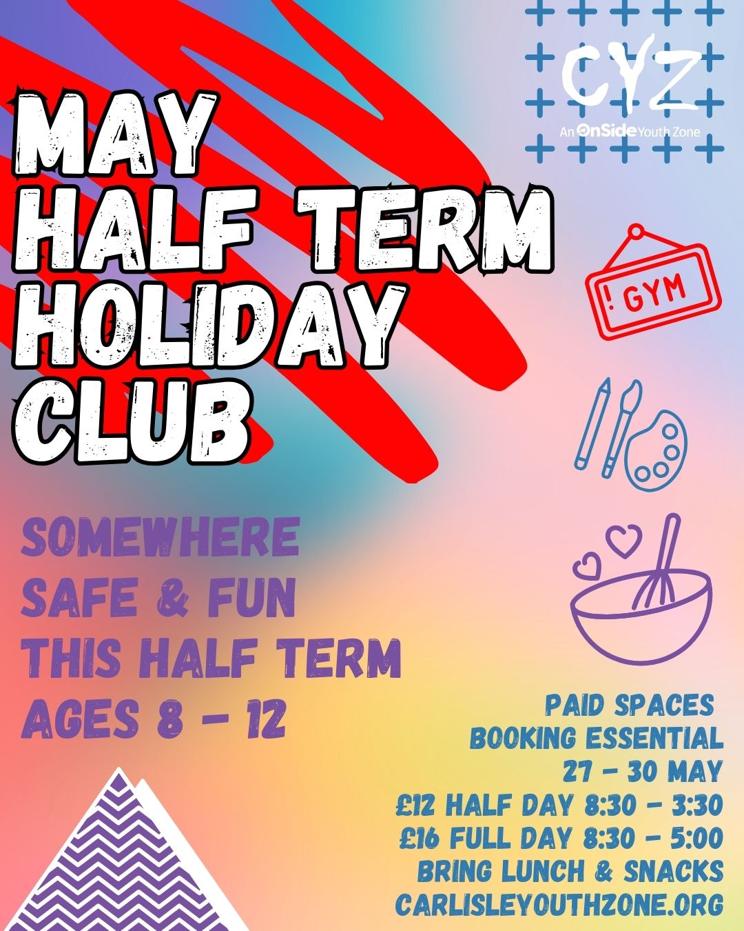 Carlisle Youth Zone MAY HALF TERM 2025 HOLIDAY CLUB – BOOKINGS NOW OPEN